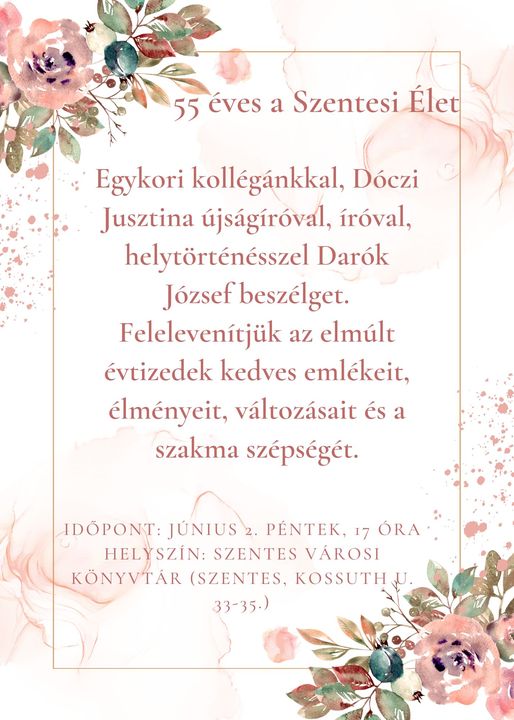 55 éves a Szentesi Élet városi hetilap… – Szentesi Élet 55 éves a Szentesi Élet városi hetilap… – Szentesi Élet